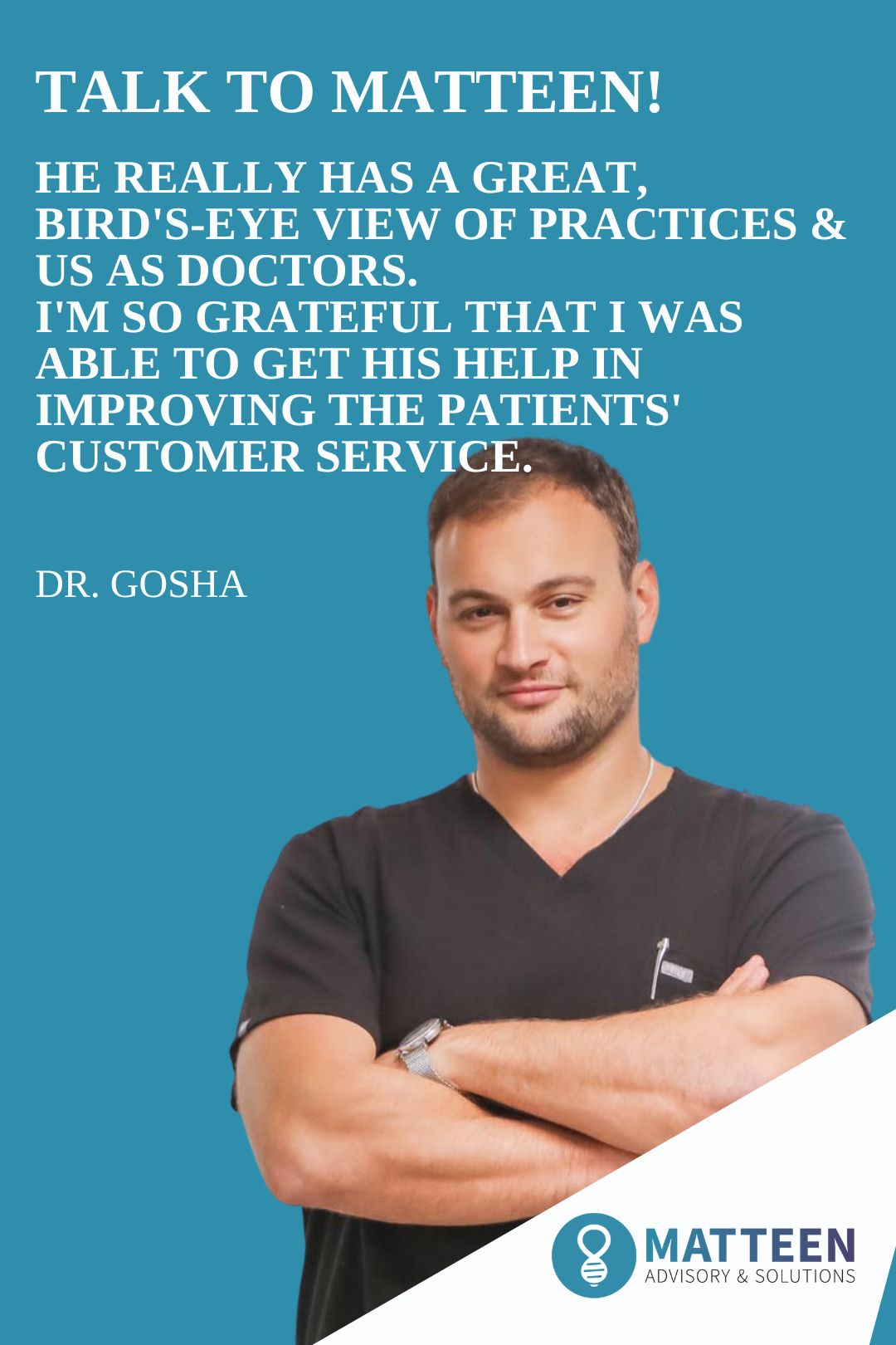 Success Story: Dr. Gosha - Matteen Advisory & Solutions