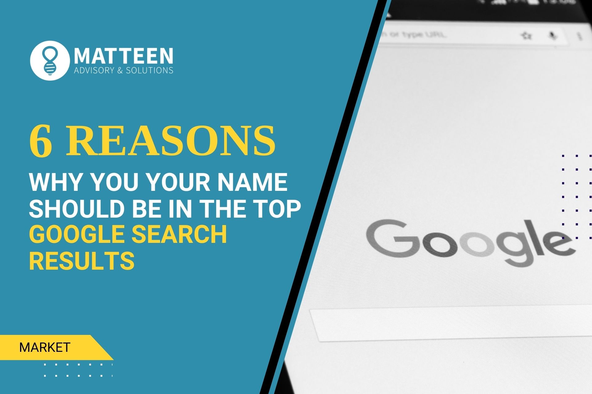 Your Name & Google Search Results - Matteen Advisory & Solutions