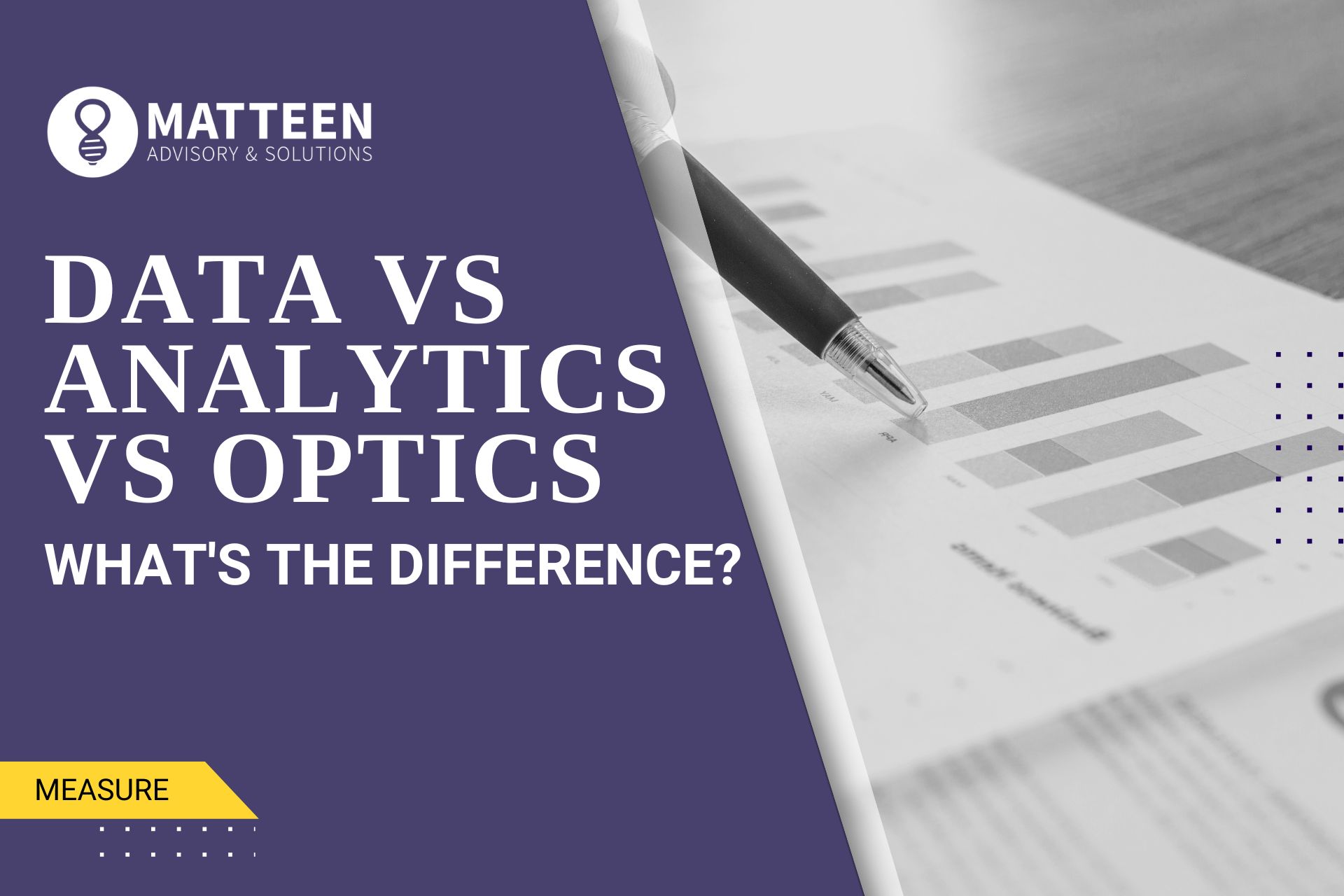 Difference Between Data, Analytics & Optics - Matteen Advisory & Solutions