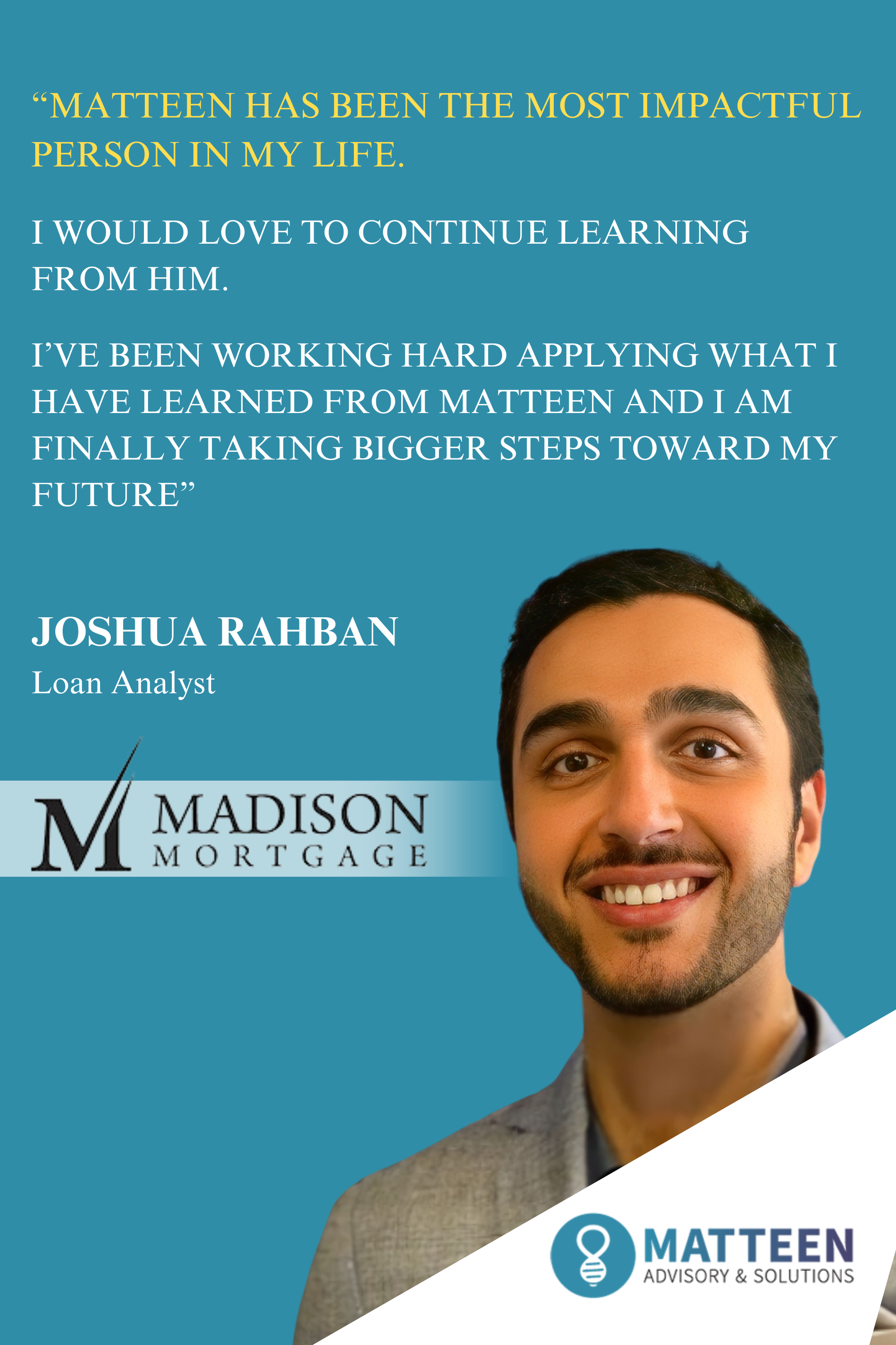 Success Story: Joshua Rahban - Matteen Advisory & Solutions